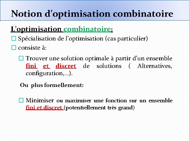 Chapitre 1 Introduction Plan Introduction Notion doptimisation combinatoire