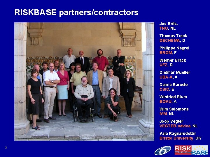 Towards Risk Based Management of European River Basins