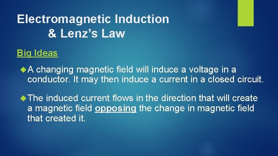 Cubes Tubes ELECTROMAGNETIC INDUCTION LENZS LAW S David