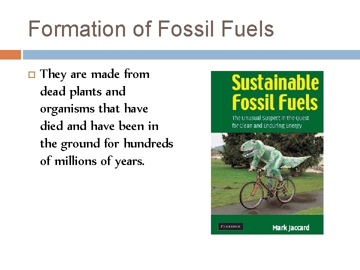 ENERGY RESOURCES 14 2 Objective To know some
