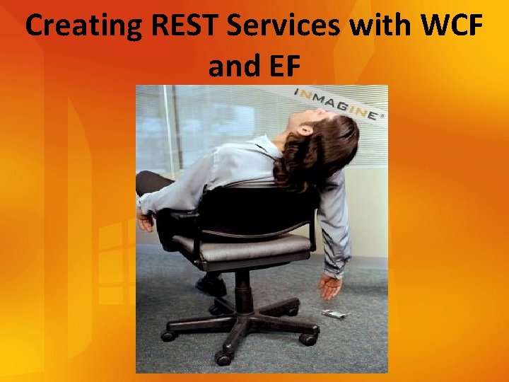 Creating REST Services with WCF and EF By