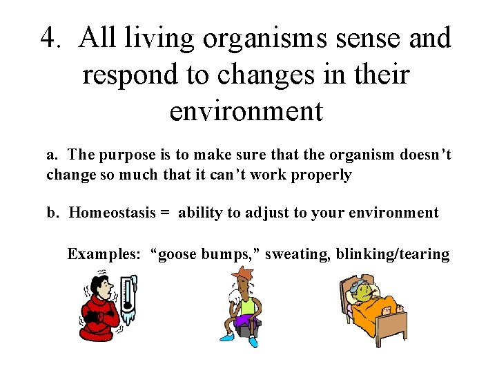 Characteristics of Life These SIX criteria must be