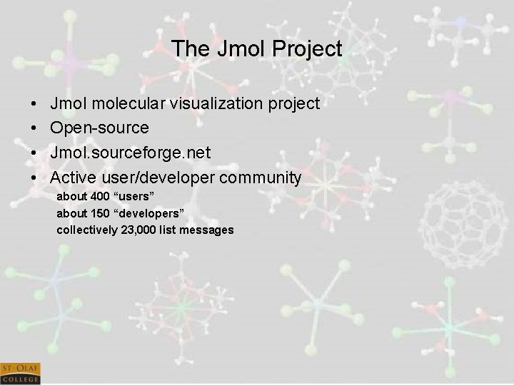 Teaching molecular structure using Jmol Robert M Hanson
