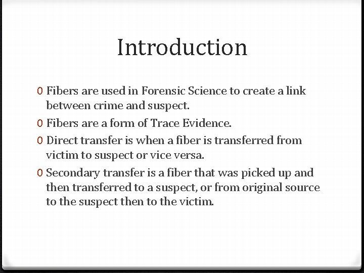 Fibers and Textiles Chapter 4 Objectives 0 Identify