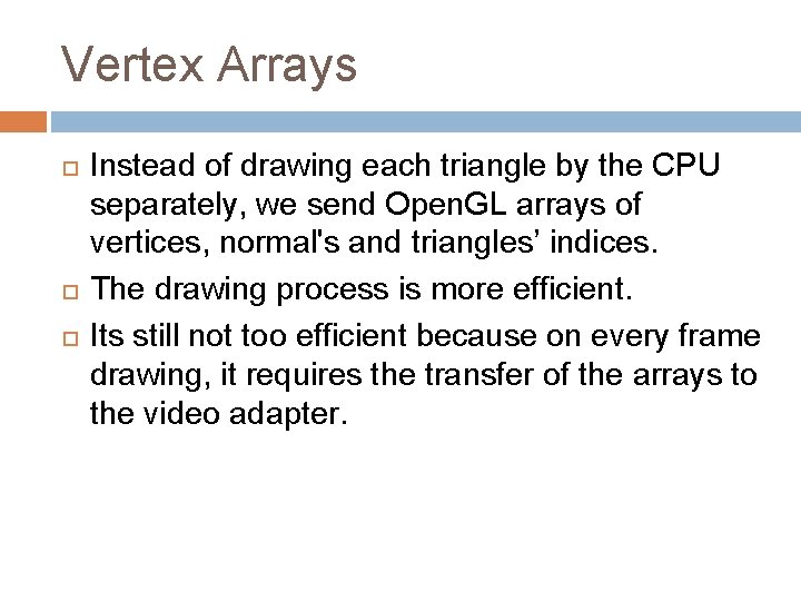 COMPUTER GRAPHICS PRACTICAL LESSON 8 Vertex Buffer Objects