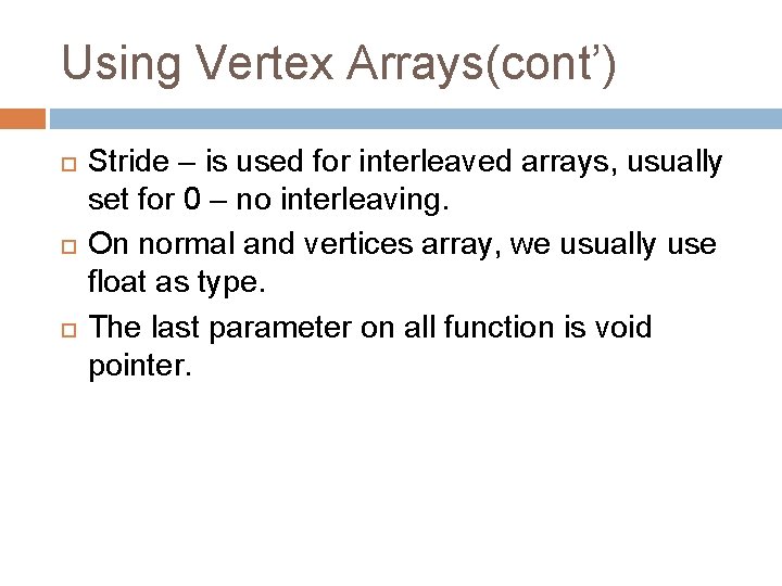 COMPUTER GRAPHICS PRACTICAL LESSON 8 Vertex Buffer Objects