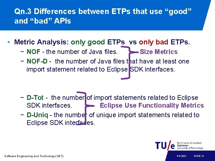 Eclipse API Usage The Good and The Bad