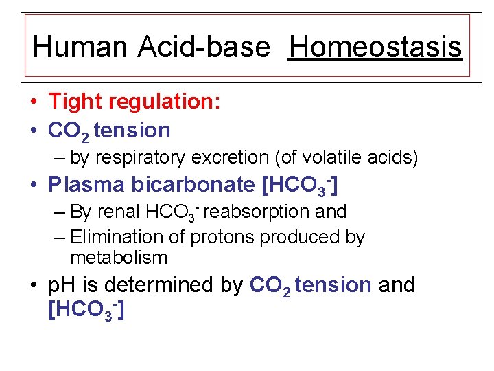Acidbase Balance and its Disorders For optimal functioning