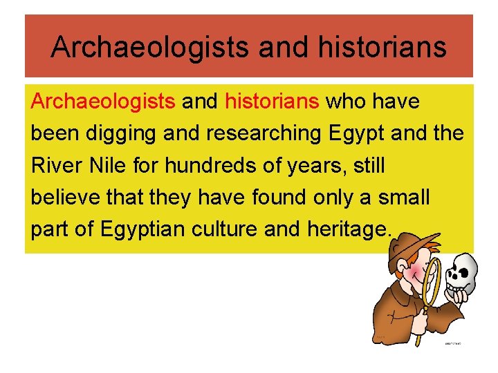 The Egyptians Ancient civilization Inside the Mummies Tombs