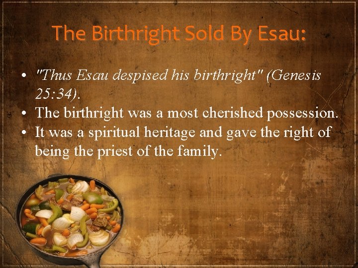 Jacob and Esau Jacob and Esau When Isaac