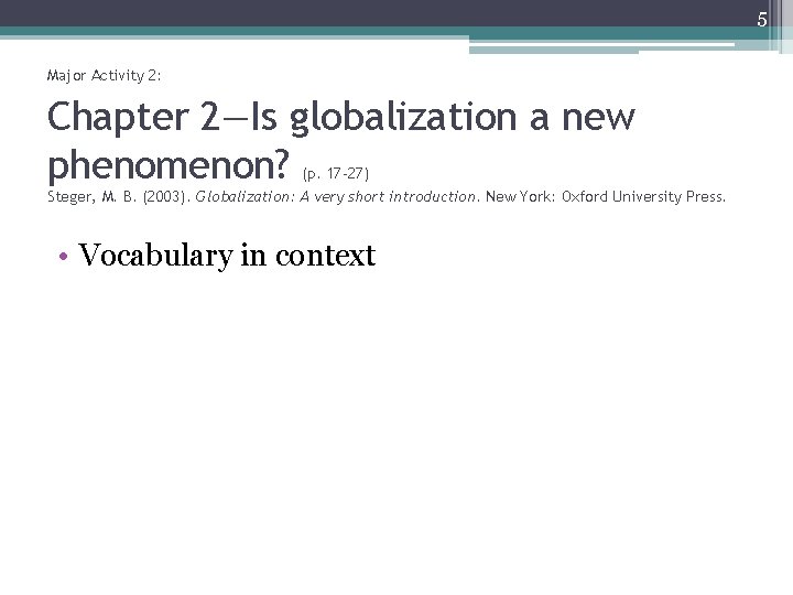 1 Introduction to Globalization E 4 9 Week