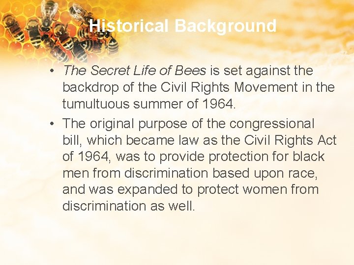 The Secret Life of Bees Introduction Kimberly Baker