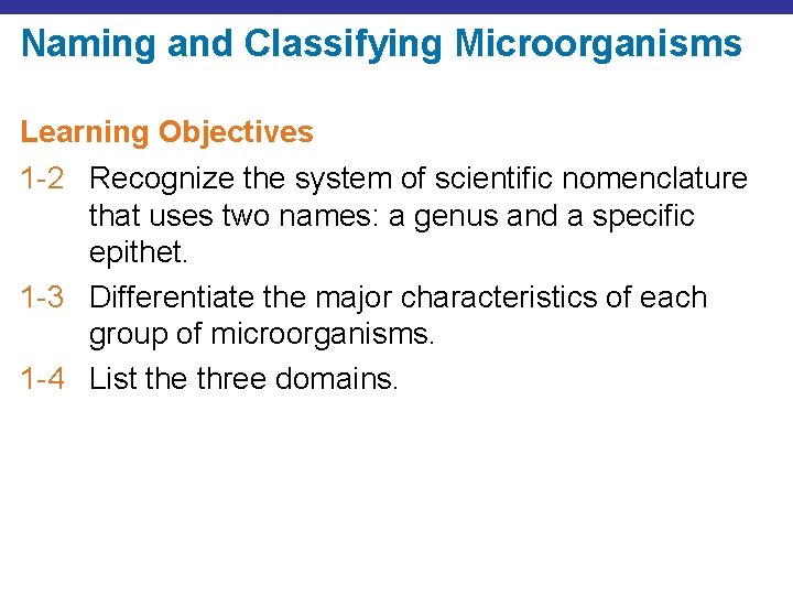 Chapter 1 The Microbial World You Microbes in
