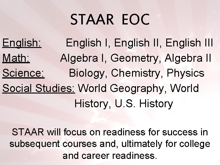 STAAR EOC For Students and Parents Presented by