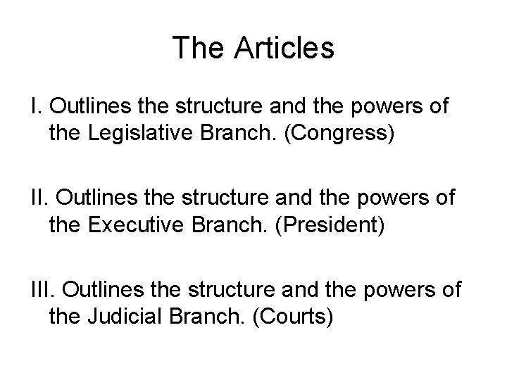 The Constitution The Preamble Lists the main principles