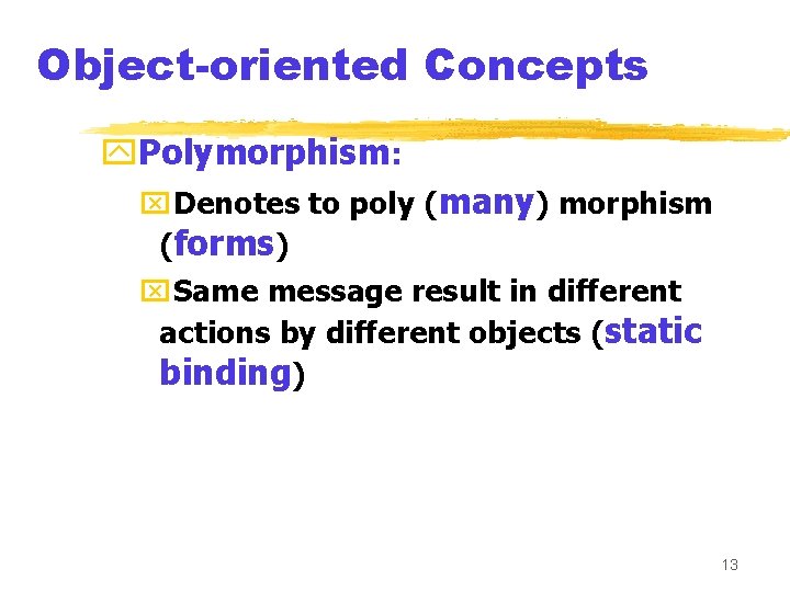 ObjectOriented Software Design lecture 7 1 Objectoriented Concepts