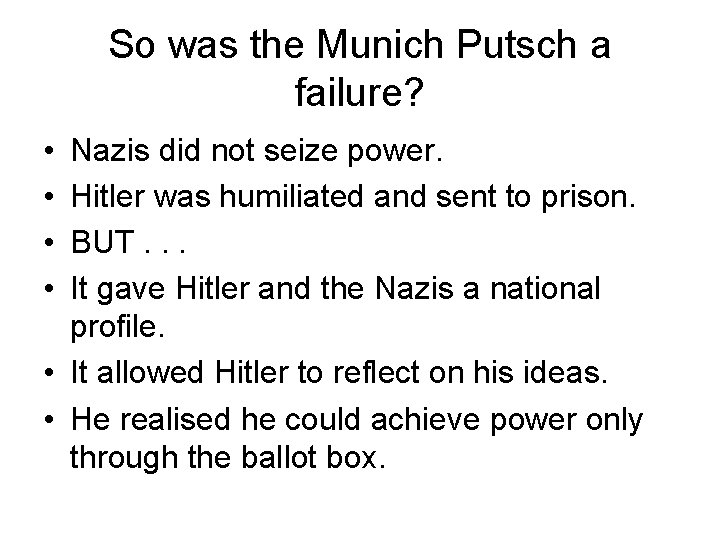 The Munich Putsch November 1923 Background Hitler joined