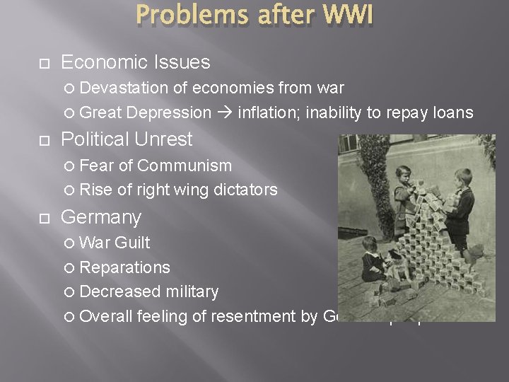 WORLD WAR II Problems after WWI Economic Issues