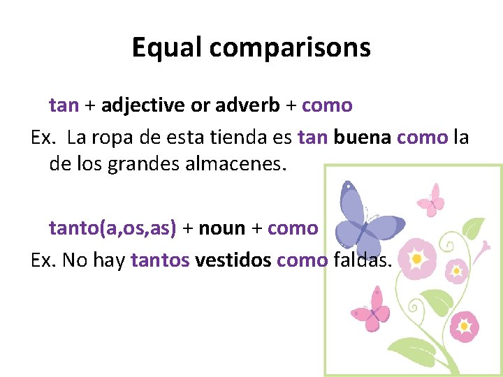 Comparatives and Superlatives Content Objective Students will learn