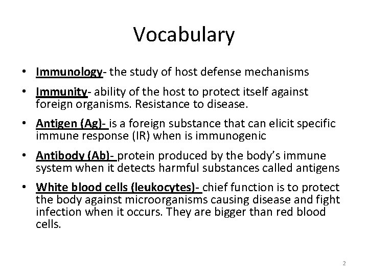 Immune Response Vocabulary Immunology the study of host