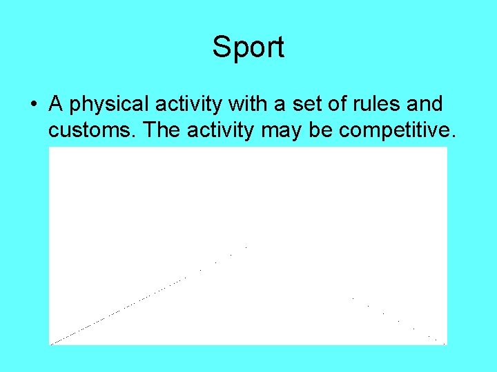 Leisure Sport Tourism IB Geography 2 hours Objectives