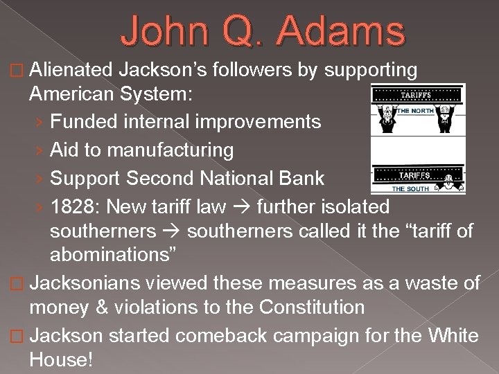 The Age of Jackson SWBAT Explain who considered