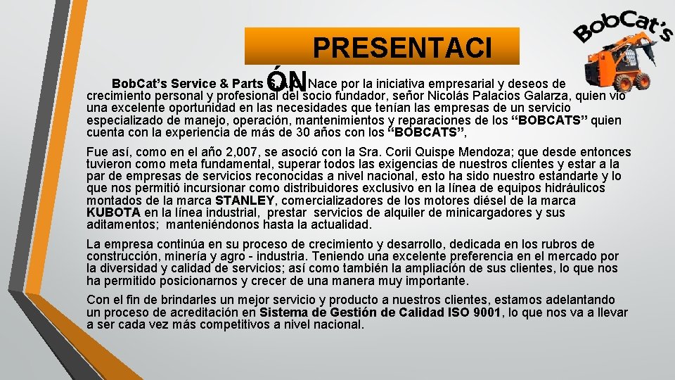 PRESENTACI N Bob Cats Service Parts S A