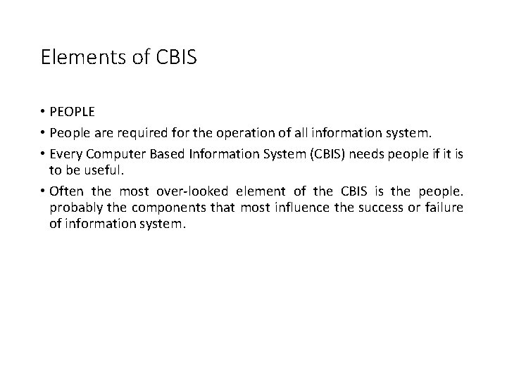 Computer Based Information Systems CBIS Introduction CBIS is Computer Based Information Systems CBIS Introduction CBIS is