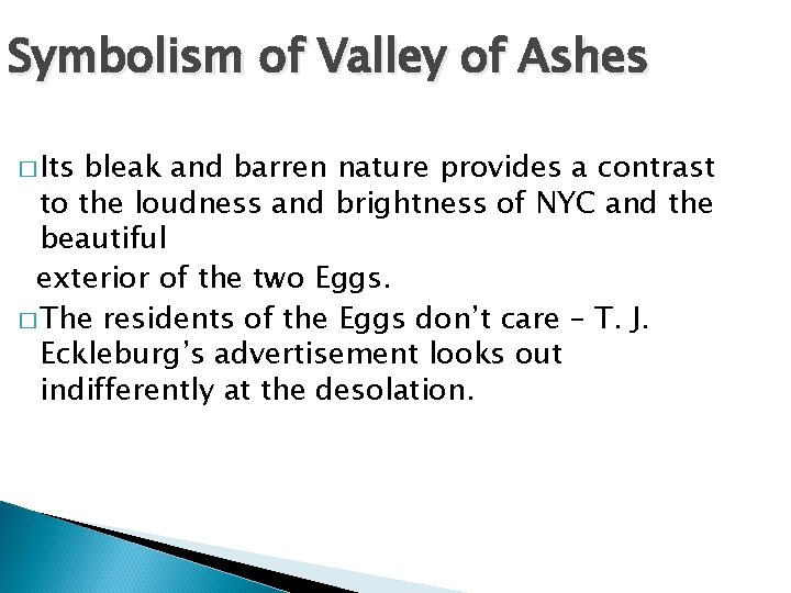 THE GREAT GATSBY CHAPTER 2 In todays lesson