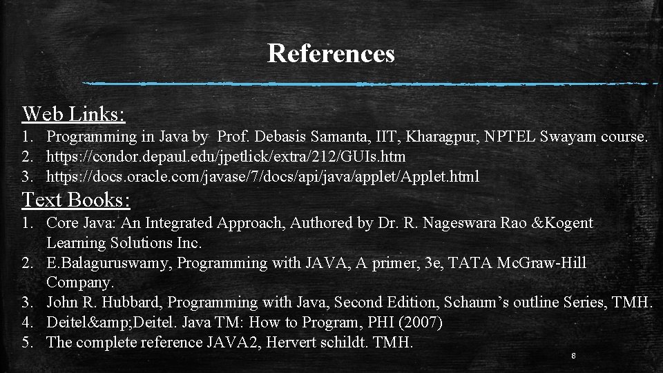 Applets using Swing Components Object Oriented Programming using