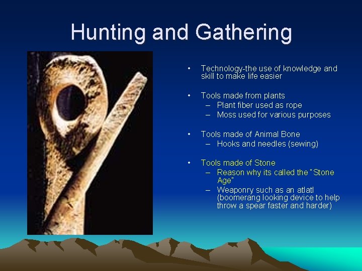 Stone Age PLEASE LOG INTO GOOGLE CLASSROOM Objective