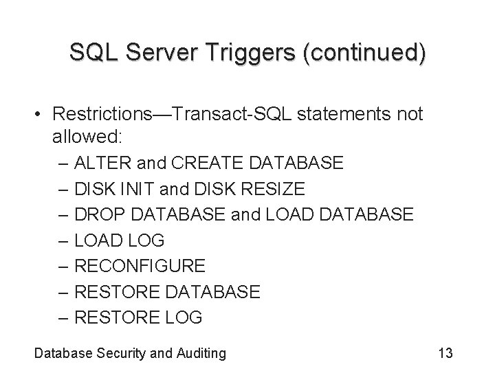 Database Security and Auditing Protecting Data Integrity and