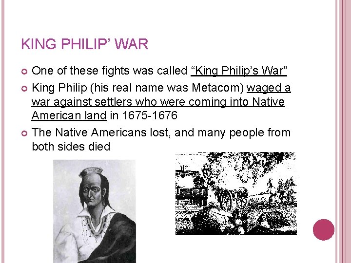 CONFLICT WITH NATIVE AMERICANS DO NOW SWBAT explain