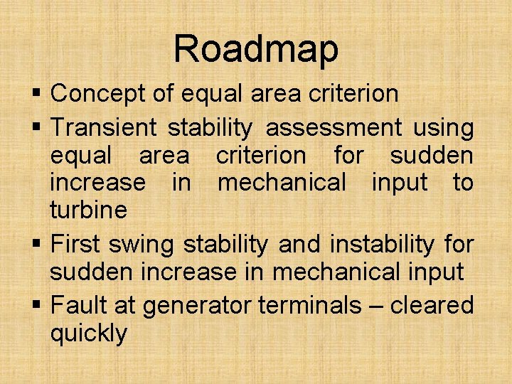 Equal Area Criterion for Transient Stability Assessment Prof