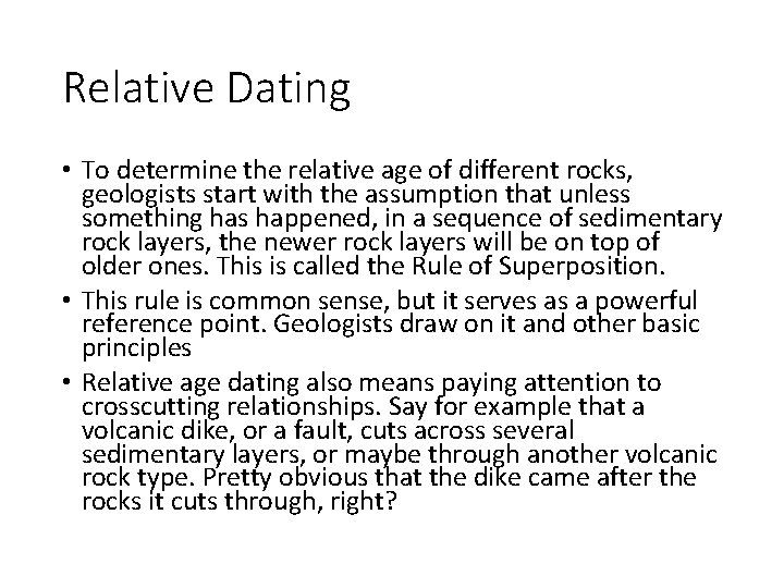 Geologic Time Dating There are two basic approaches