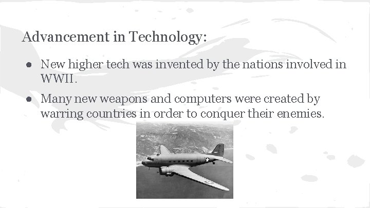 The New Technology of WWII By Alana Vinogradov