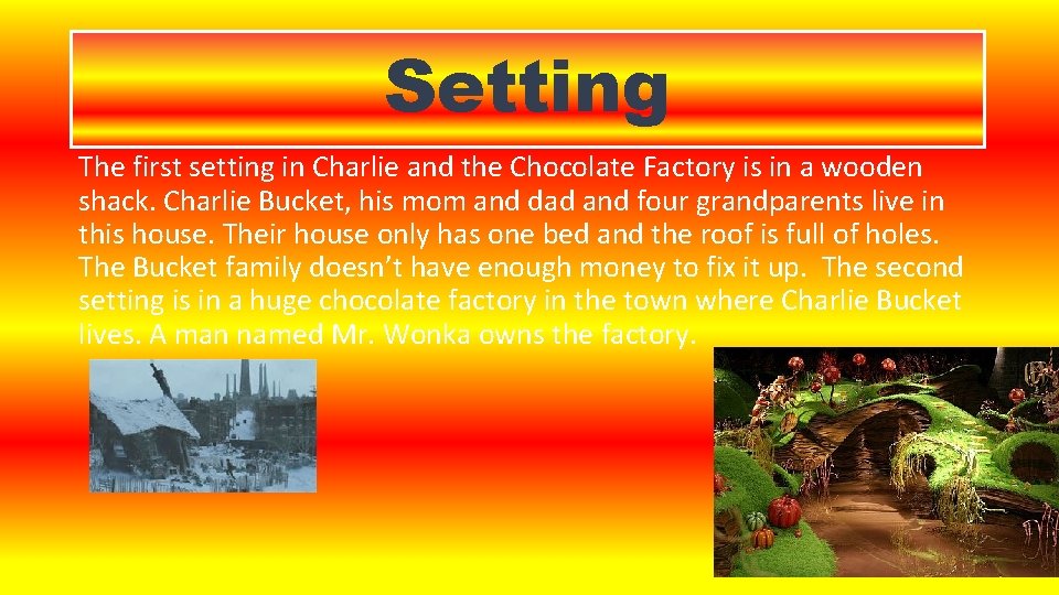 Charlie and the Chocolate Factory by Roald Dahl