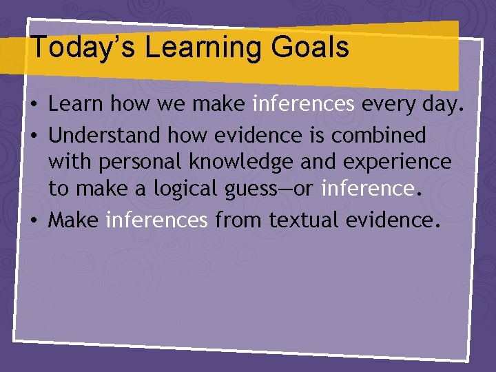 Making Inferences Reading Between the Lines Todays Standards