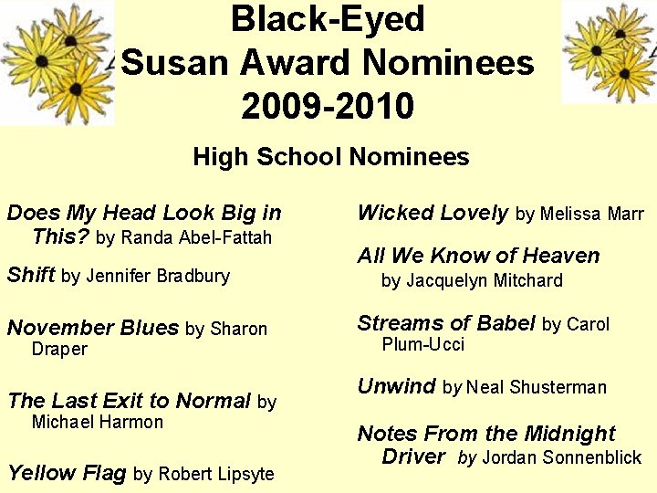 What is the BlackEyed Susan Award The BlackEyed