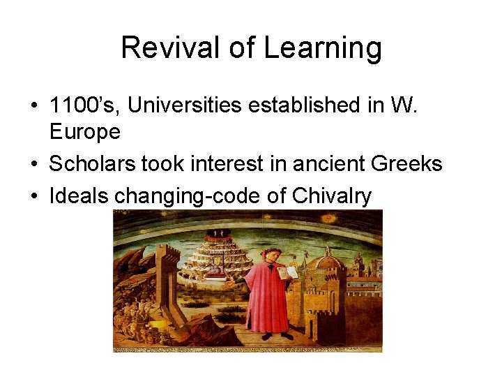 The High Middle ages Objective to introduce the