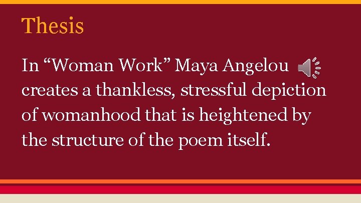 Woman Work by Maya Angelou Logan A Cox