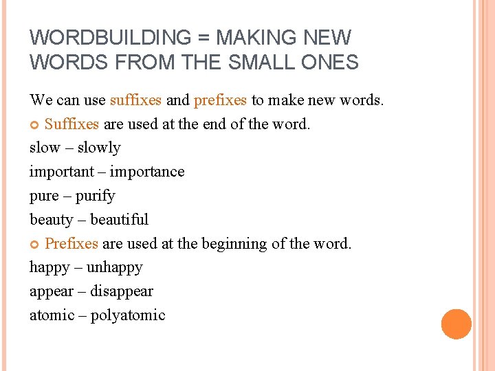 WORDBUILDING SUFFIXES AIMS 1 TO LEARN THE MOST