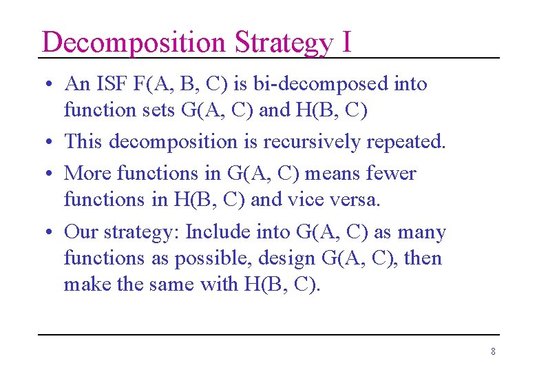 BiDecomposition of Discrete Function Sets Bernd Steinbach Christian
