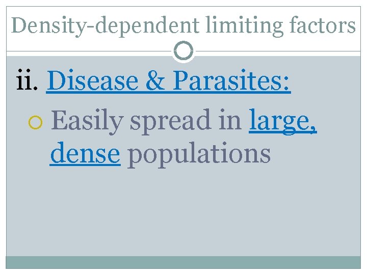 Population Density The number of organisms per unit