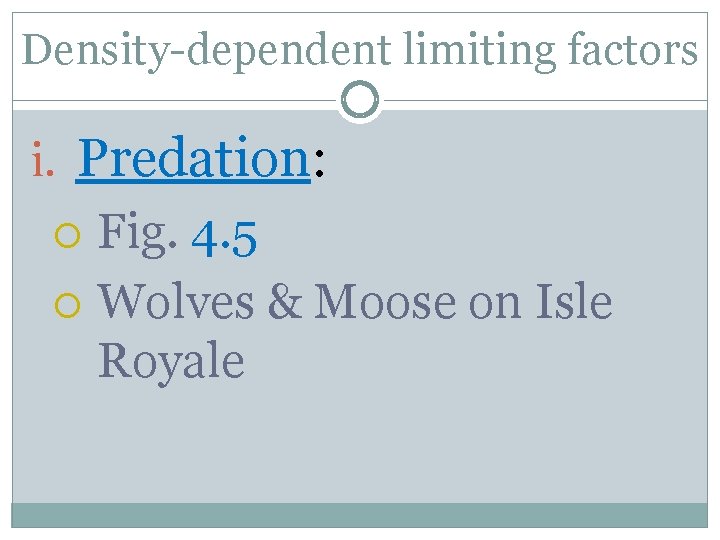 Population Density The number of organisms per unit