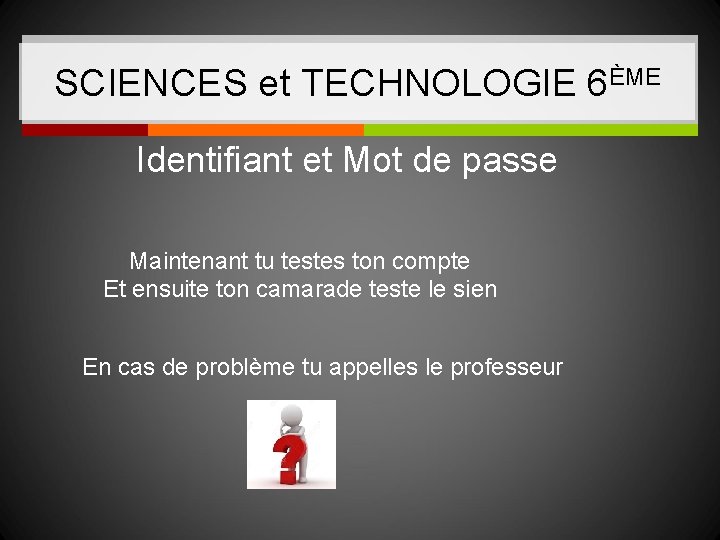 SCIENCES et TECHNOLOGIE 6ME Baptiste DUMAS SCIENCES et