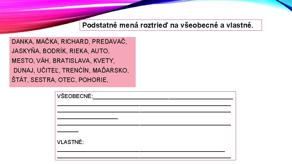 VEOBECN A VLASTN PODSTATN MEN MGR MICHAELA MALUK