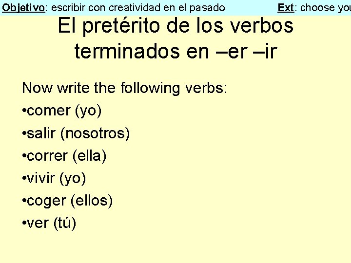 El pretrito verbos terminados en ar er ir