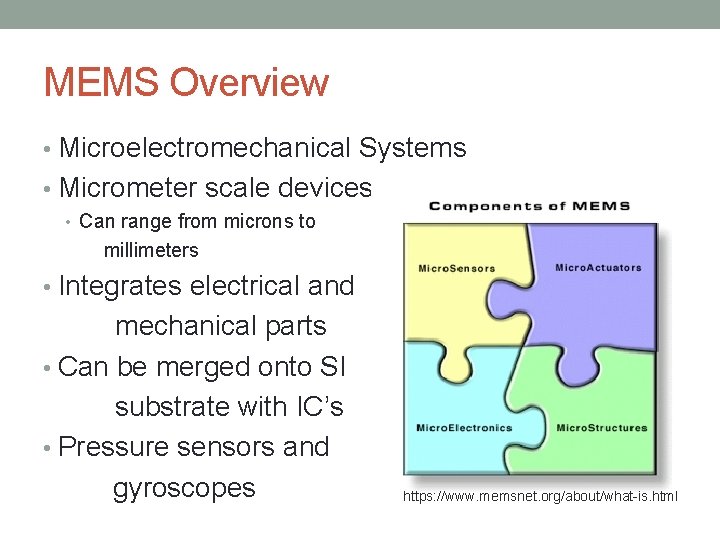MEMS FABRICATION Cody Laudenbach Overview MEMS overview Electronics