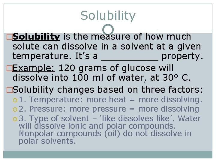 Solutions Solubility and Acids and Bases Three Kinds
